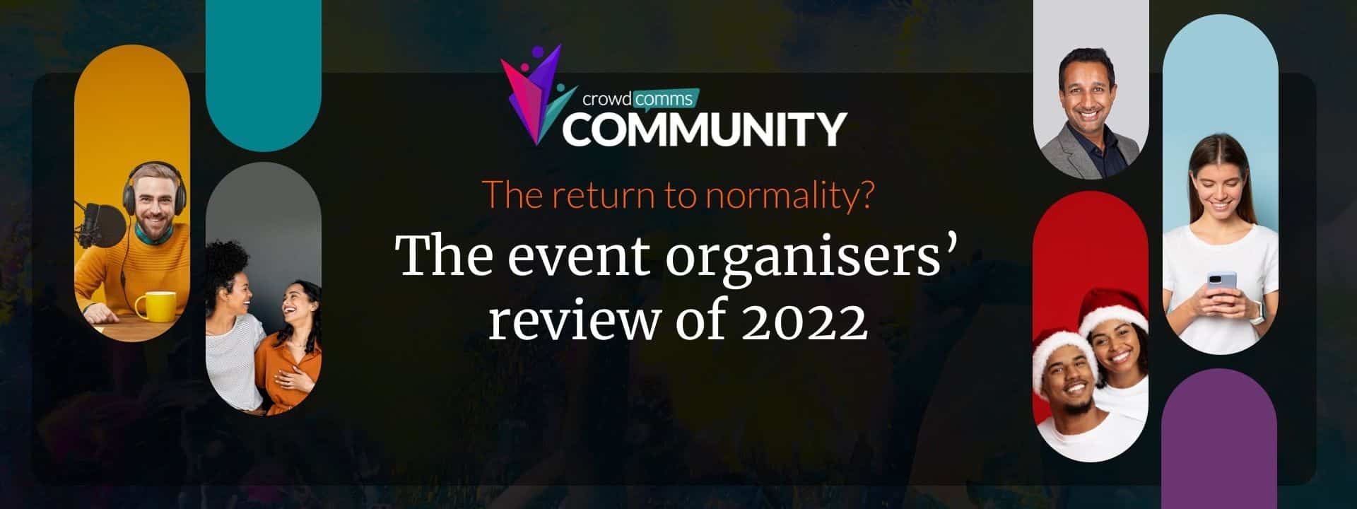 Our Christmas Virtual Event and 2022 Year Review - CrowdComms