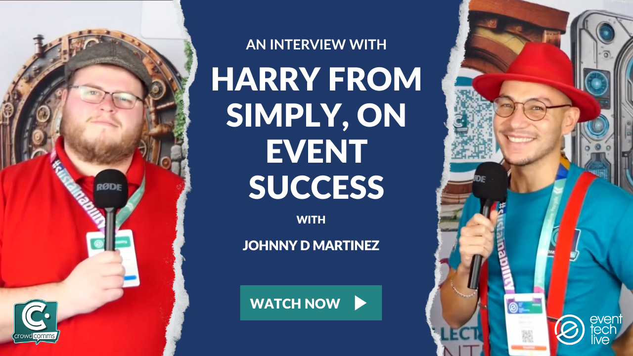 Harry from Simply on Event Success and CrowdComms