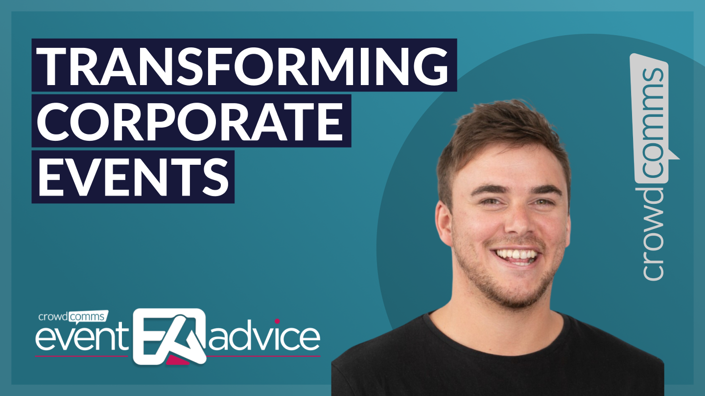 Transforming Corporate Events - CrowdComms