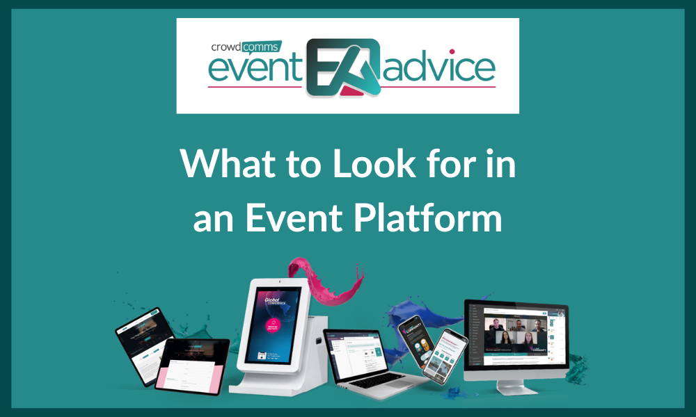 What to Look For in an Event Platform - CrowdComms